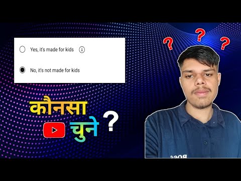 Yes, it's made for kids and No, it's made for kids Kaya Hai 🤔 कौन सा (Select करें ) ✅ Explain Hindi
