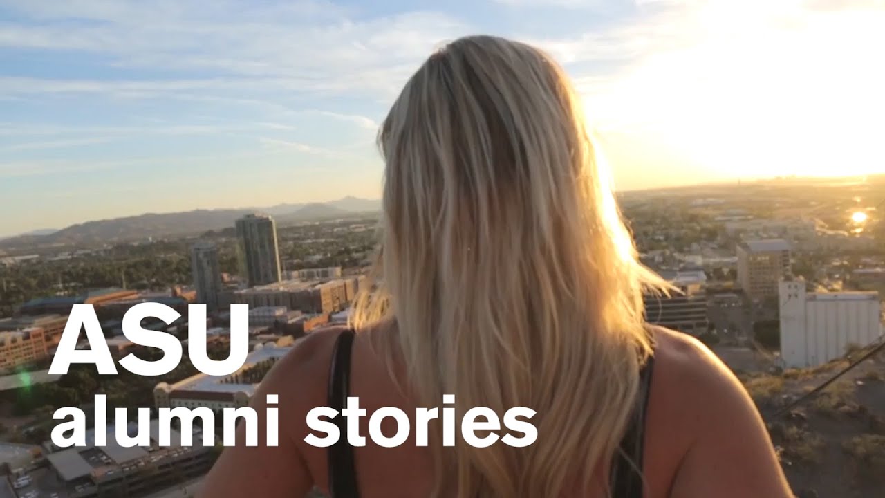 What ASU did for me: Alumni stories | Arizona State University