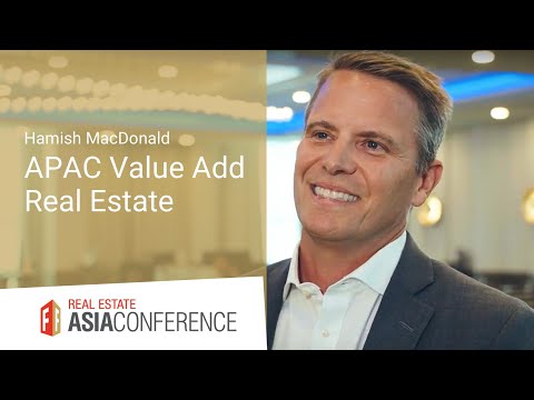 APAC Value Add Real Estate: Hamish MacDonald | VideoStatement