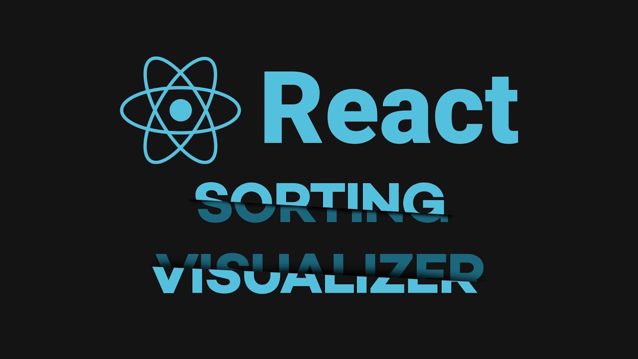 Sorting Visualizer React Complete