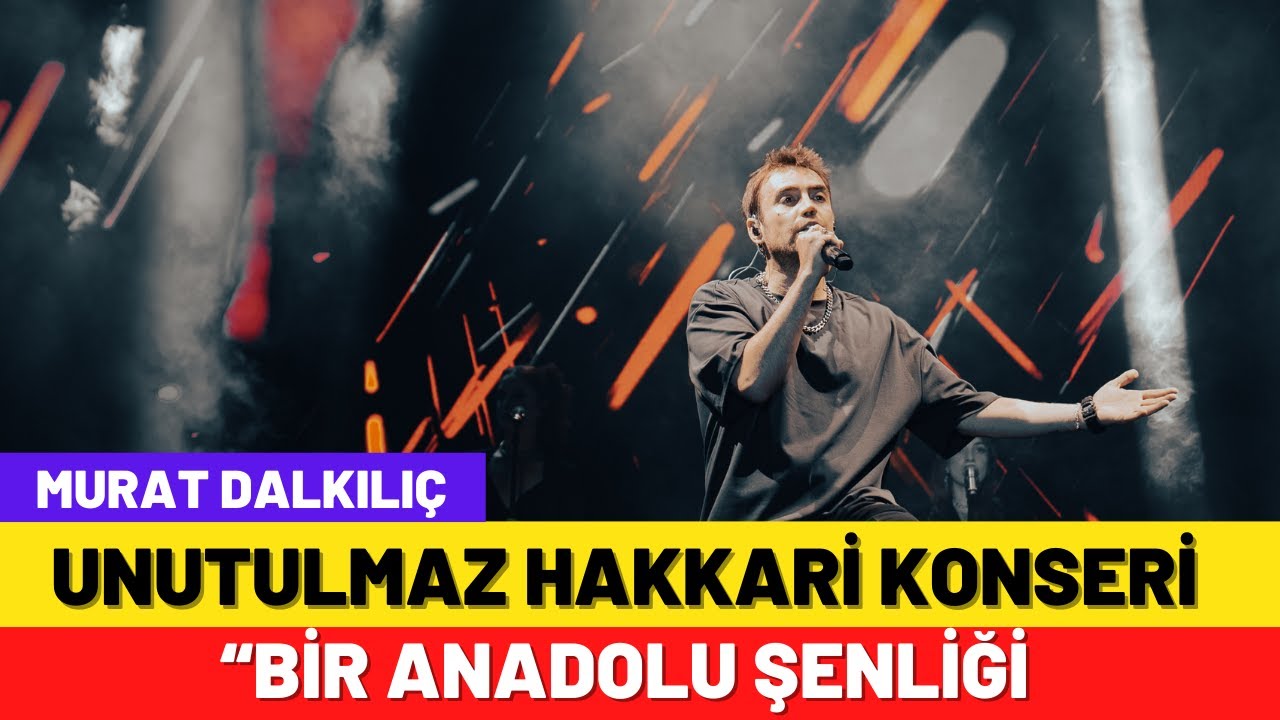 Murat Dalkılıç gave a concert in Hakkari as part of 