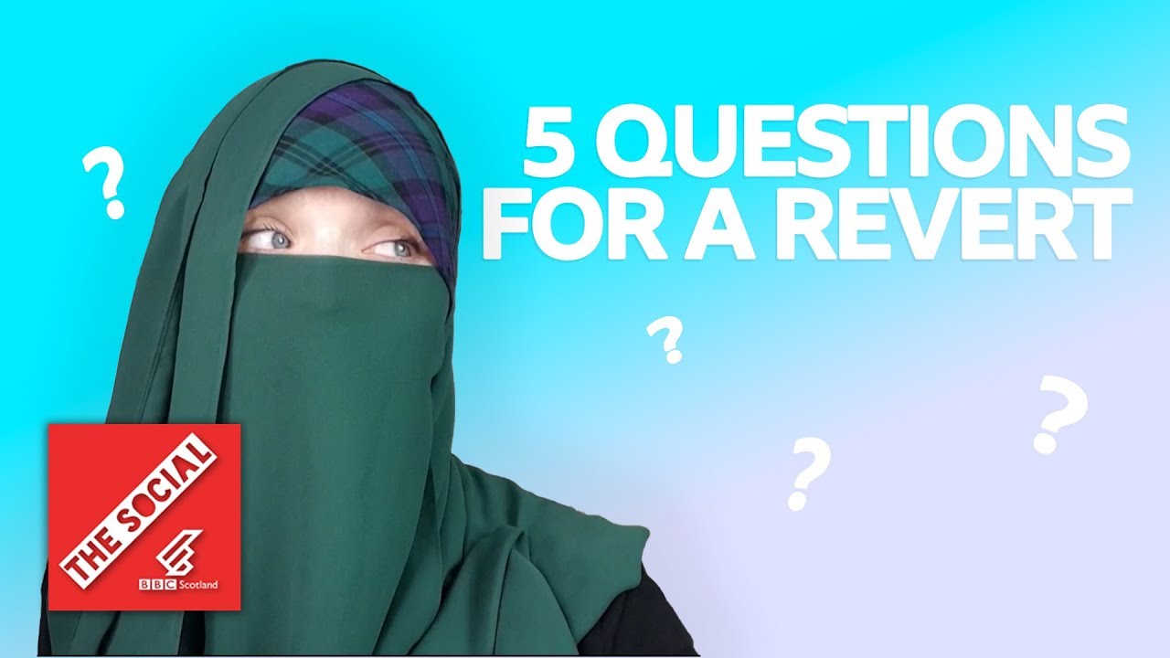 5 Questions For A Muslim Revert