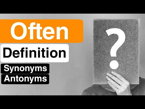 Often Pronunciation | Often Definition | Often Synonyms | Often Antonyms
