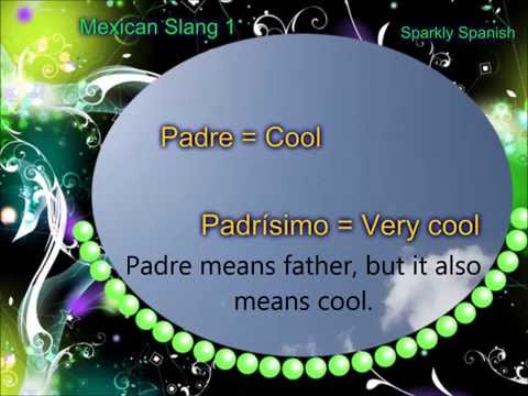 Mexican Slang - Padre / Cool