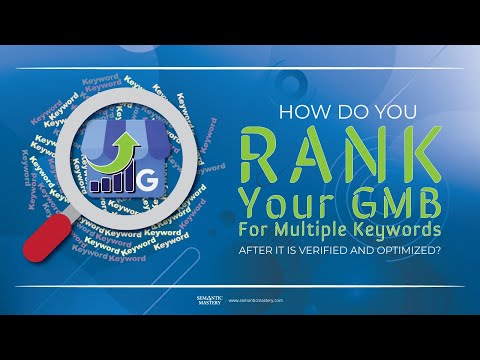 How Do You Rank Your GMB For Multiple Keywords After It Is Verified And ...