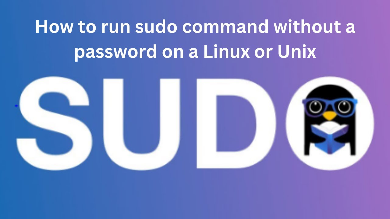 How to run sudo command without a password on a Linux or Unix