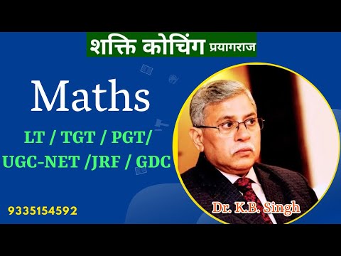 TGT / PGT / UGC-NET || Maths by Dr. K.B. Singh