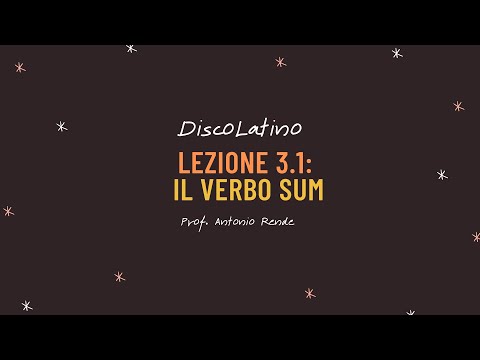 Lezione 3 (parte 1): Il verbo “sum”