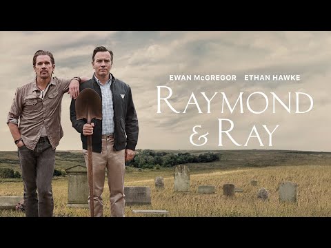 Raymond & Ray 2022 Full English Movie | Ewan McGregor, Ethan Hawke, Maribel Verdú | Review & Facts
