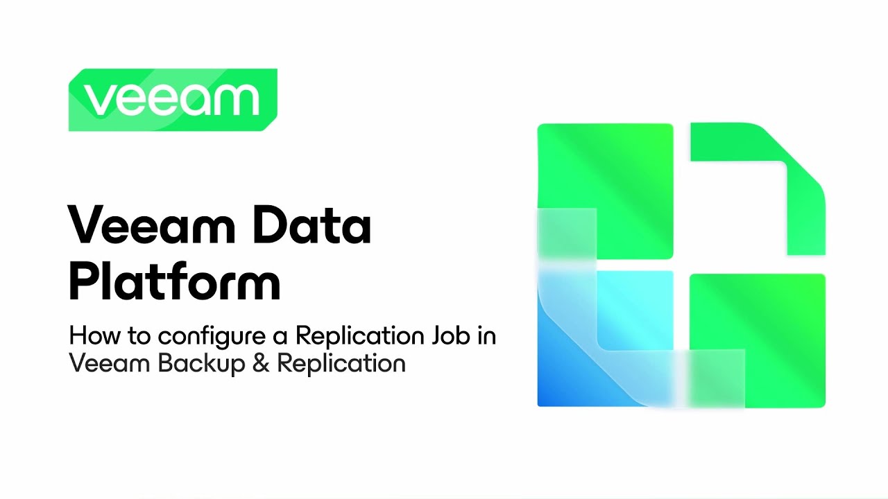 Veeam Data Platform: How to Configure a Replication Job in Veeam Backup & Replication