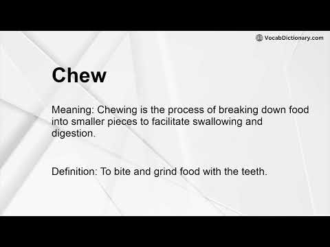 Chew Meaning