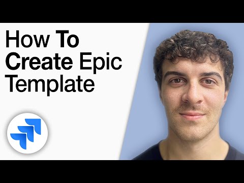 How to Create Epic Template in Jira Cloud  [2025 Full Guide]