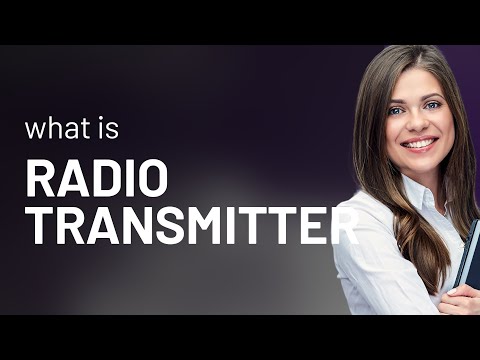Radio transmitter | definition of RADIO TRANSMITTER