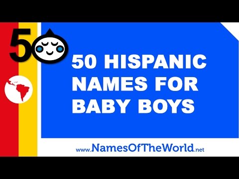 50 Hispanic names for baby boys - the best baby names - www.namesoftheworld.net