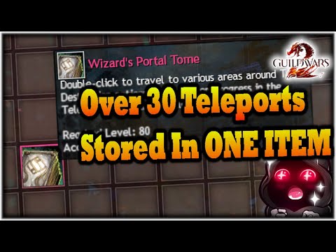 Wizard's Portal Tome - 30+ Teleports In One Item! - A Guild Wars 2 Guide