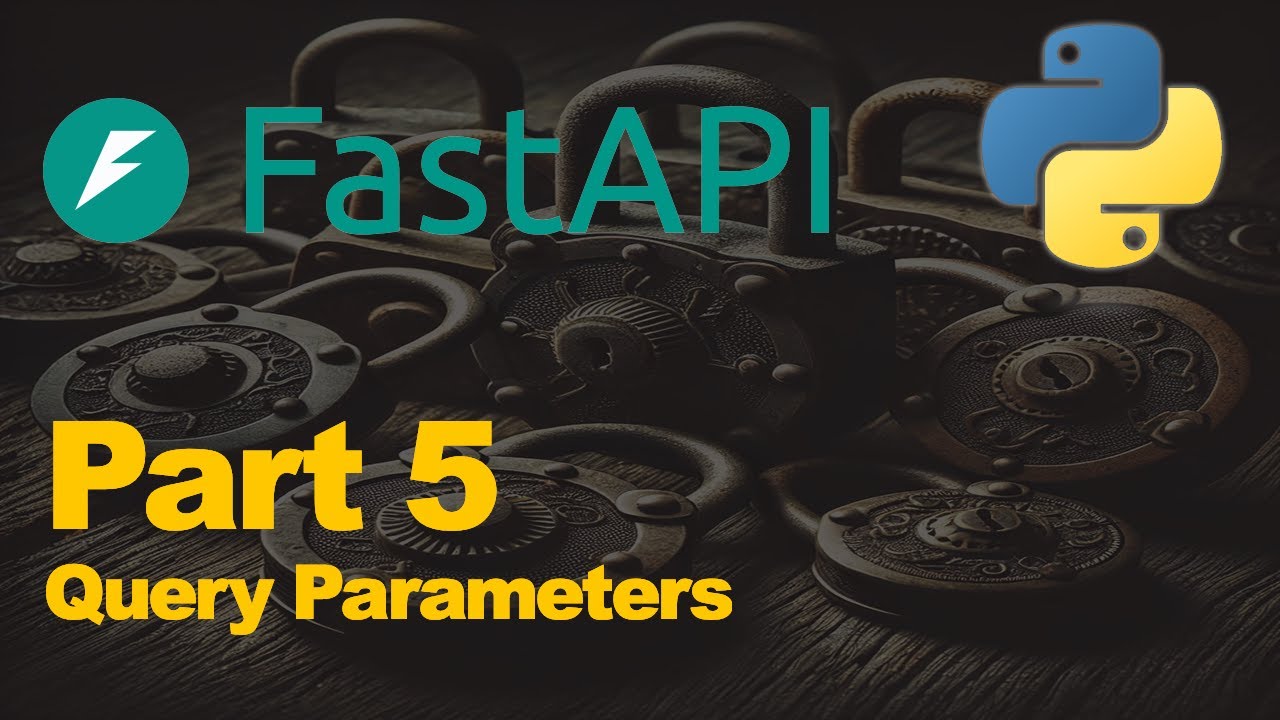 FastAPI Tutorial E5  - Query Parameters
