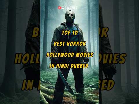 Part 2 Top 10 Hindi Dubbed Horror Movies | Best Horror Hindi Dubbed Movies | S26 Movies