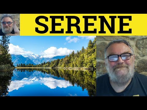 ๐ต Serene Meaning - Serenity Examples - Define Serene - Describing People - Serene Serenity