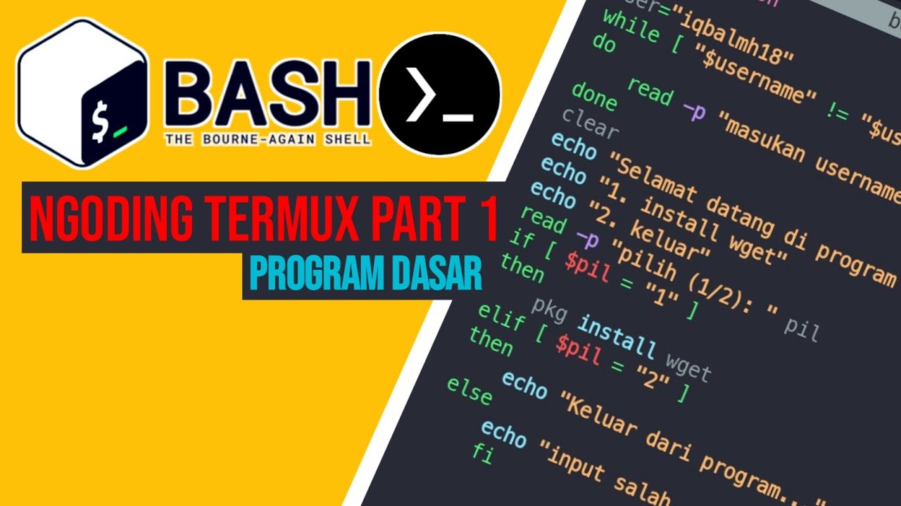 #NgodingTermux - Membuat tools termux dengan bahasa pemrograman Bash Shell