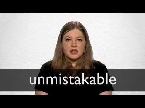 UNMISTAKABLE definition and meaning | Collins English Dictionary