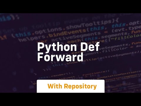 python def forward