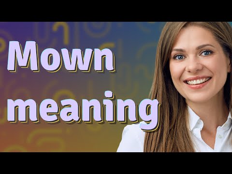 Mown | meaning of Mown