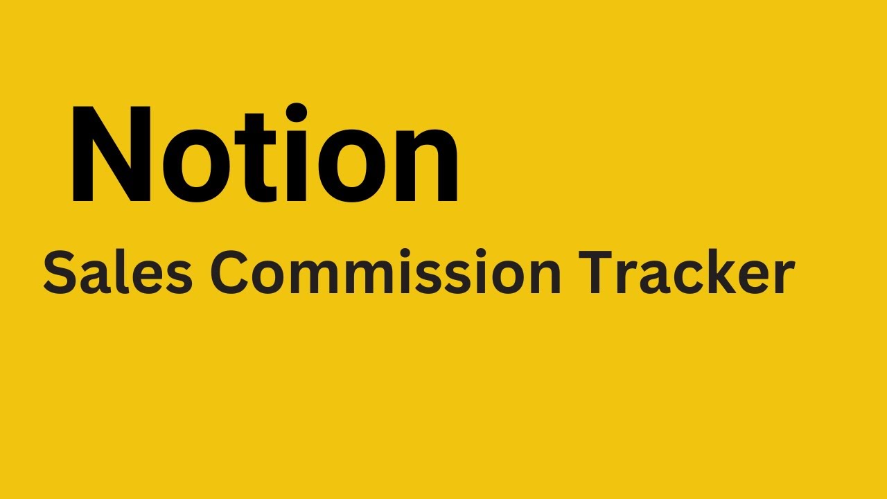 Notion - How to Create Sales Commission Tracker