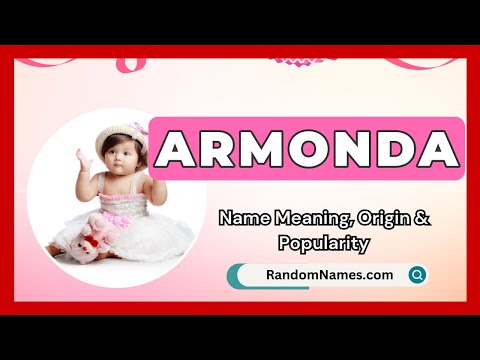 Armonda - Baby Girl Name Meaning, Origin & Popularity - RandomNames.com