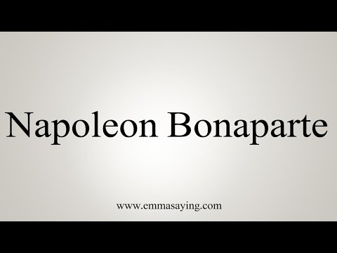 How To Say Napoleon Bonaparte