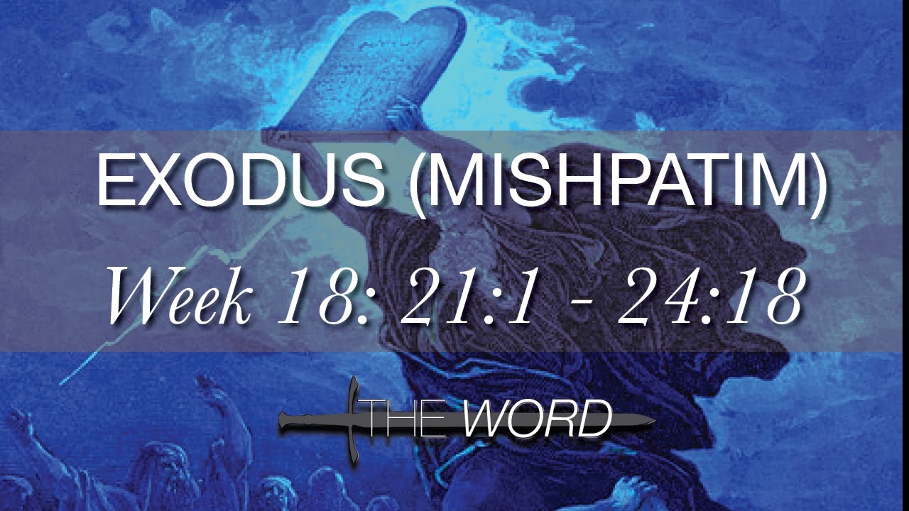 Exodus 21:1 - 24:18 - Dramatized Audio - Mishpatim - The Word Audio