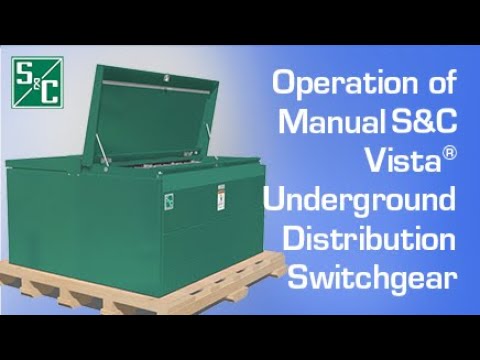 Operation of Manual S&C Vista® Underground Distribution Switchgear
