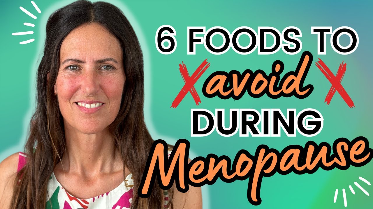 6 Foods to Avoid During Menopause