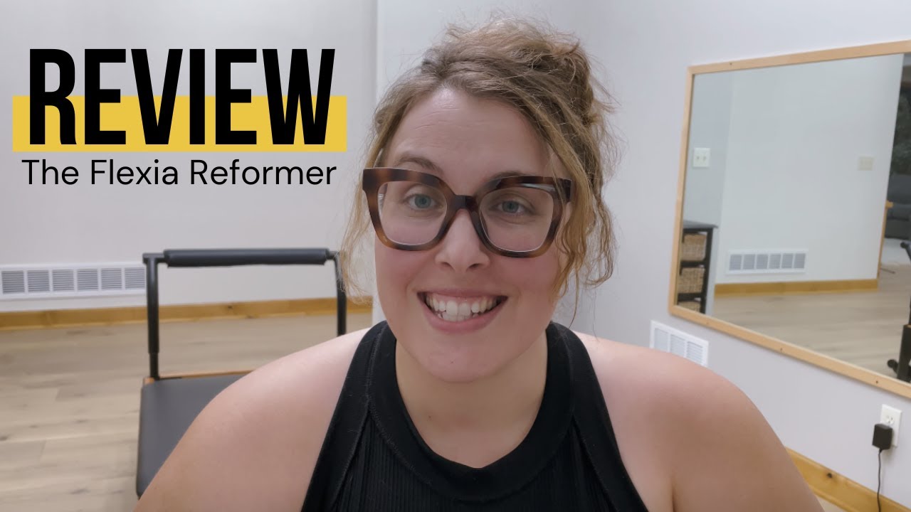 An honest review of the Flexia Reformer