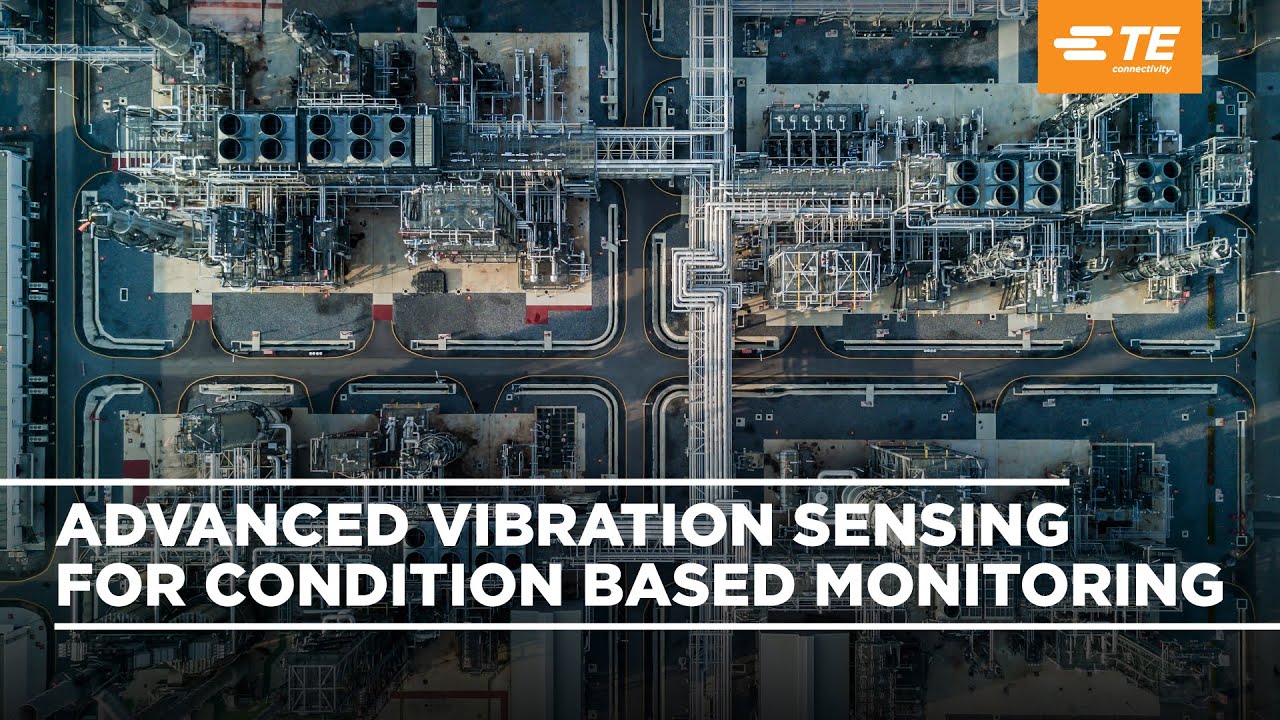 Advanced Vibration Sensing for condition based monitoring by TE Connectivity