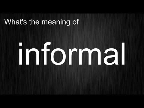 Unlock the Hidden Power of the Word informal! Standard English Word Meaning Lesson!
