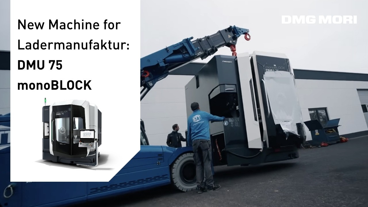 Machine Delivery of a DMU 75 monoBLOCK to Ladermanufaktur, Gütersloh