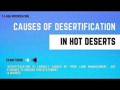CAUSES OF DESERTIFICATION IN HOT DESERTS | GCSE Geography Revision | 100 Day Exam Countdown 7.4