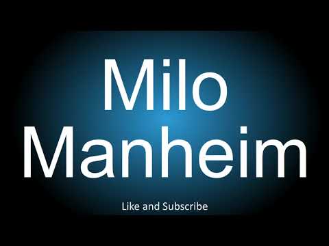 How to correctly pronounce - Milo Manheim.