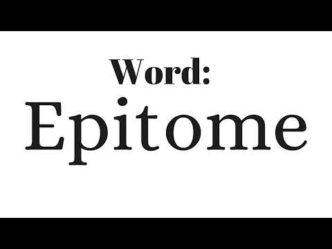MEANING OF THE WORD - EPITOME