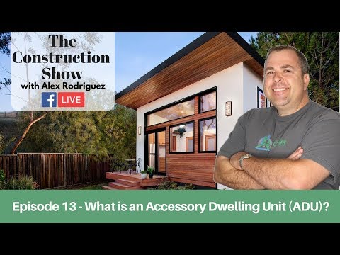 What is an Accessory Dwelling Unit? Understanding ADUs | The Construction Show | Episode 13