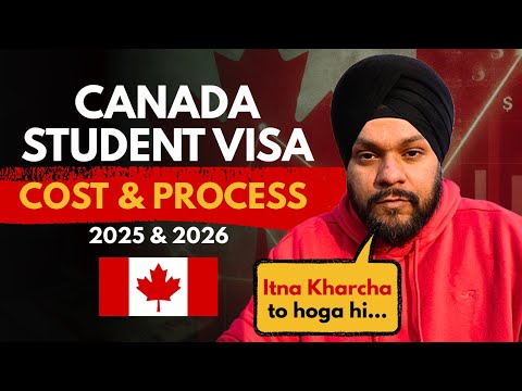 Canada Student Visa, Cost & Process in 2025-2026 | Gursahib Singh Canada
