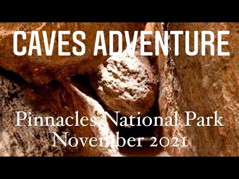 Pinnacles National Park, Balconies Cliffs/Cave, Bear Gulch Cave 11/11/2021