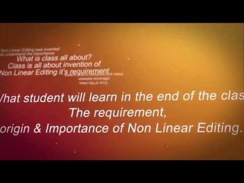 Lets understand the importance of Non Linear Editing .