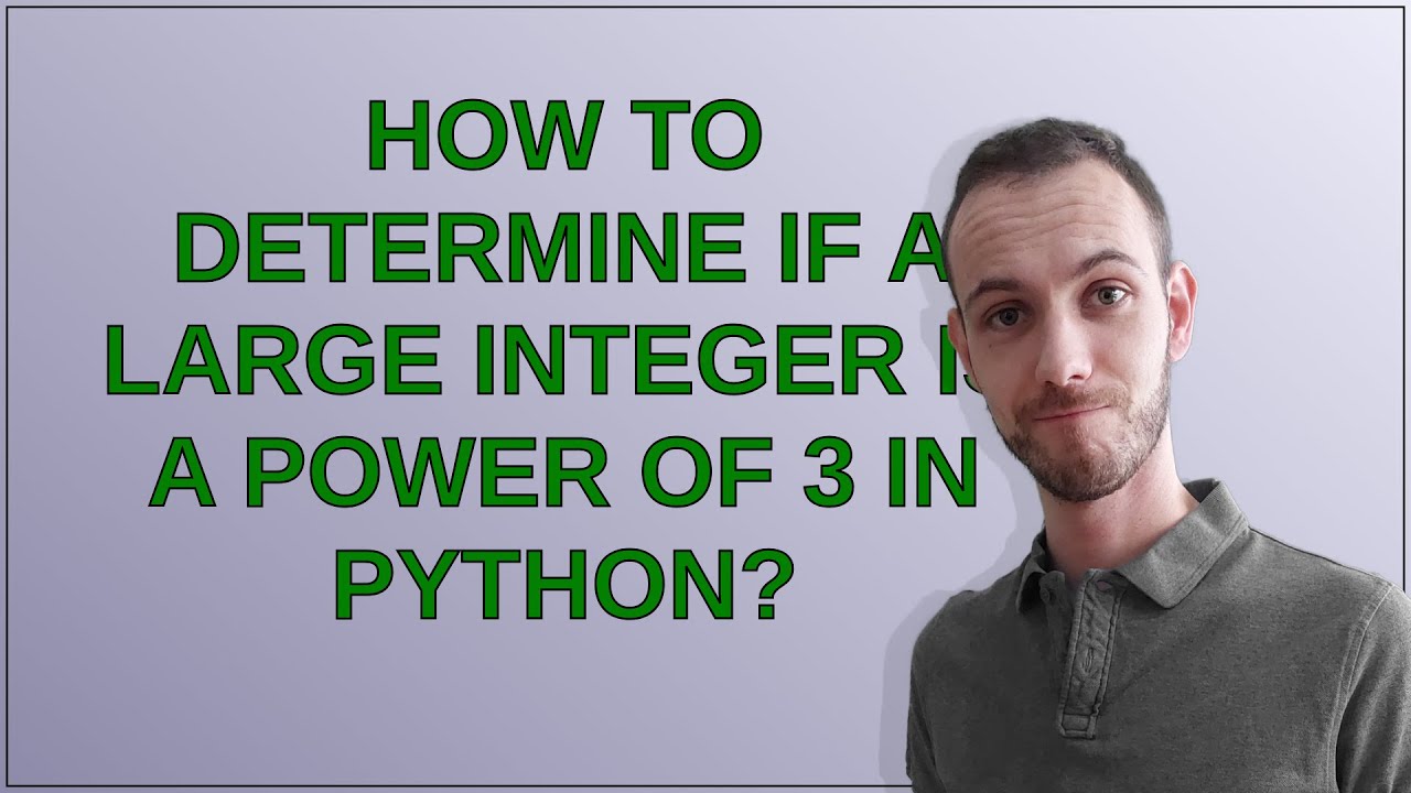 How to determine if a large integer is a power of 3 in Python?