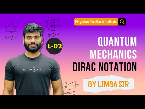 Dirac Notation for State Vectors Video Lecture - CSIR NET Crash Course for Physical Science ...