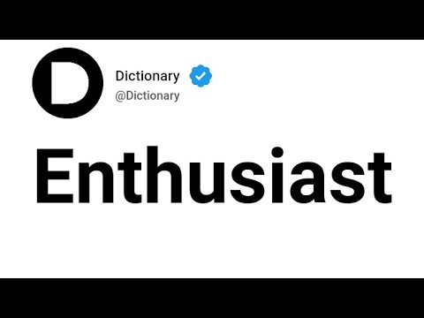 Enthusiast Meaning In English