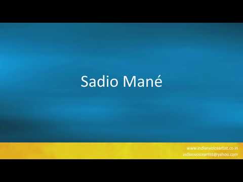Pronunciation of the word(s) "Sadio Mané".