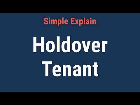 Holdover Tenant: Definition and Legal Rights