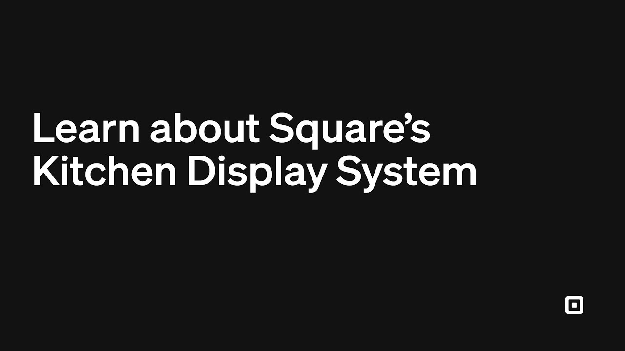 Learn about Square's Kitchen Display System (KDS)