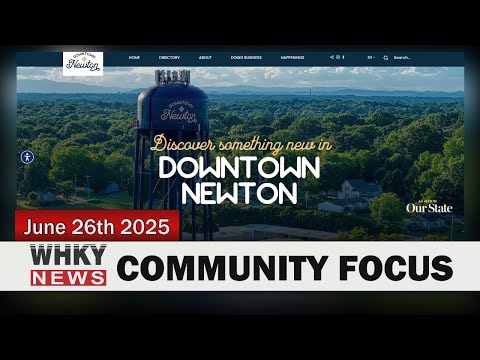 NEWTON'S STREETSCAPE CELEBRATION SET FOR JULY 10 | WHKY News -- Community Focus: Thursday, 06/26/25